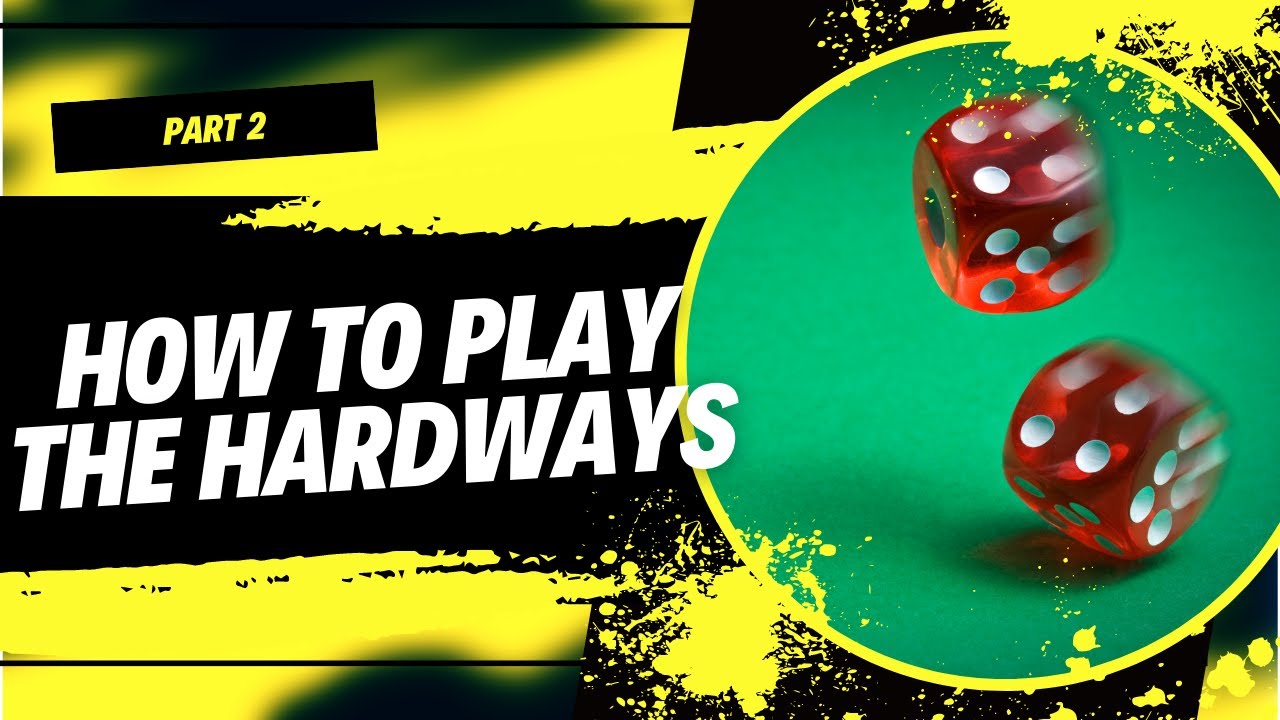 How to play the HARDWAYS! - $154 inside plus Hardways - YouTube