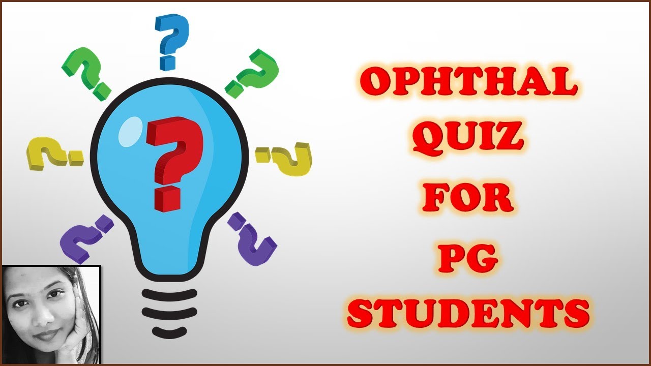 Test Your Knowledge! Ophthalmology Quiz for PG students! - YouTube