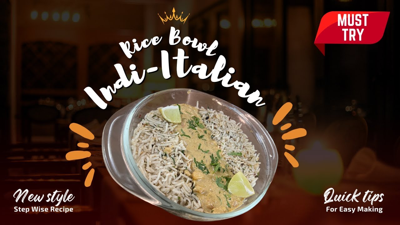 Indian Meets Italian in THIS Rice Bowl Fusion Recipe! - YouTube