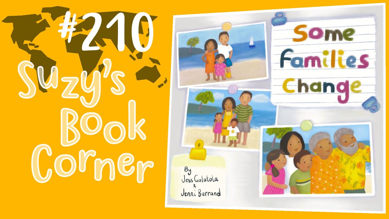 Some Families Change - Suzy's Book Corner | Read Aloud | Wellbeing ...