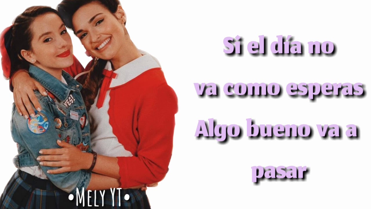 Club 57 | Algo Bueno Va A Pasar | Letra | Eva & Mercedes Chords - Chordify