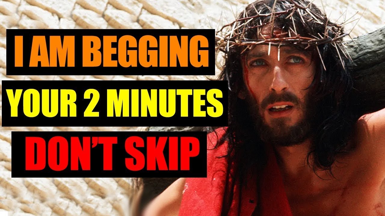 God Message Today: I Am Begging For Your 2 Minutes | God Message Now ...