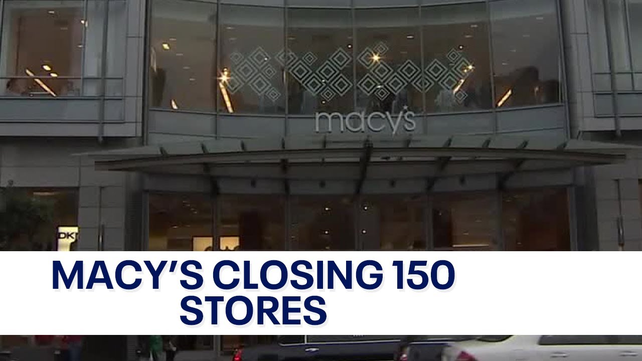 Macy's closing 150 stores nationwide - YouTube