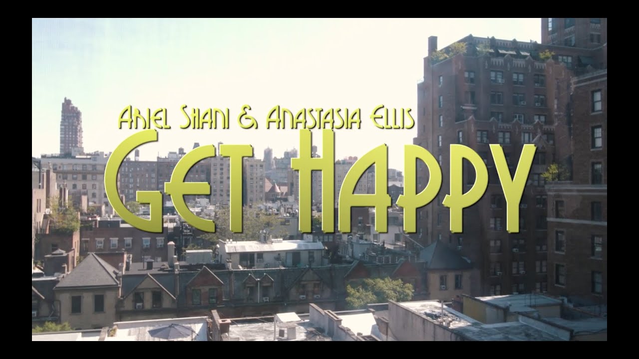 GET HAPPY- A Dance Film by Ariel Shani, Maggie Savoie & Jacob Hiss ...