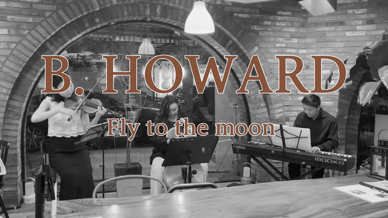 🌕Fly me to the Moon -Bart Howard 플라이투더문 爵士 Piano trio ver. 钢三 - YouTube