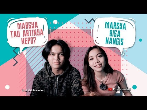Cerita Marsya: Bisa Nangis & Belajar Bahasa Baru [Indi.GO.Traveller]