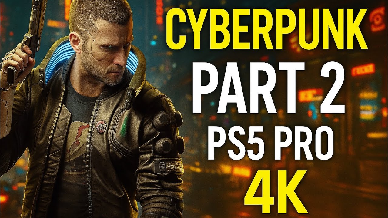 Cyberpunk 2077 PS5 Pro Gameplay | 4K 60FPS | Part 2 (No Commentary ...