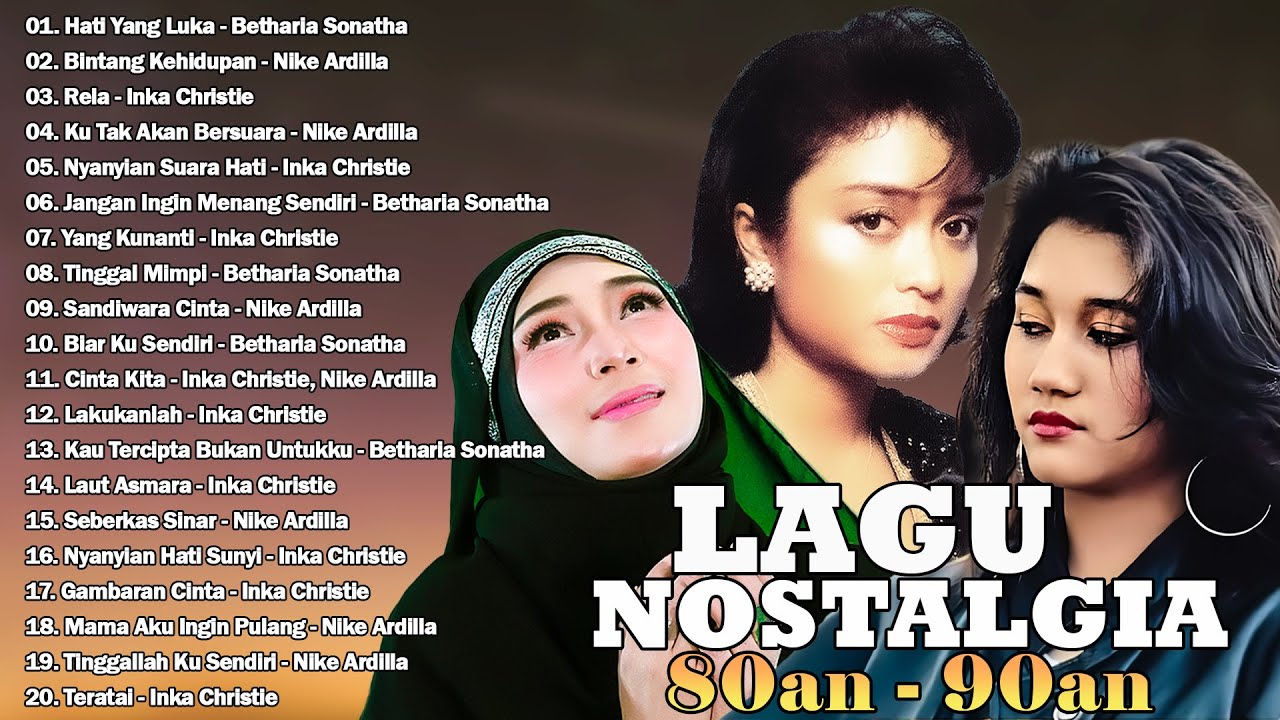 Lagu Lawas 90an Nike Ardilla,Betharia Sonatha,Inka Christie l Kenangan ...