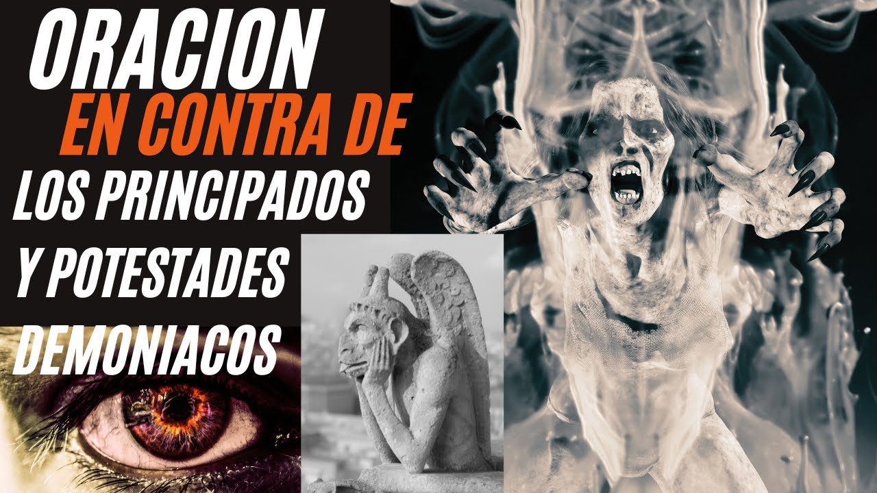 🔴ORACION CONTRA LOS PRINCIPADOS Y POTESTADES - YouTube