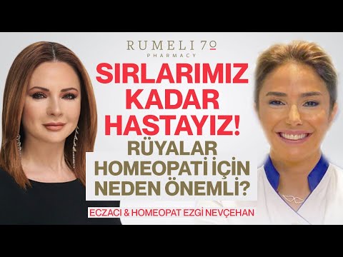 Sırlarımız Kadar Hastayız! Rüyalar Homeopati İçin Neden Önemli? | Ezgi Nevçehan - Beyza Hakan