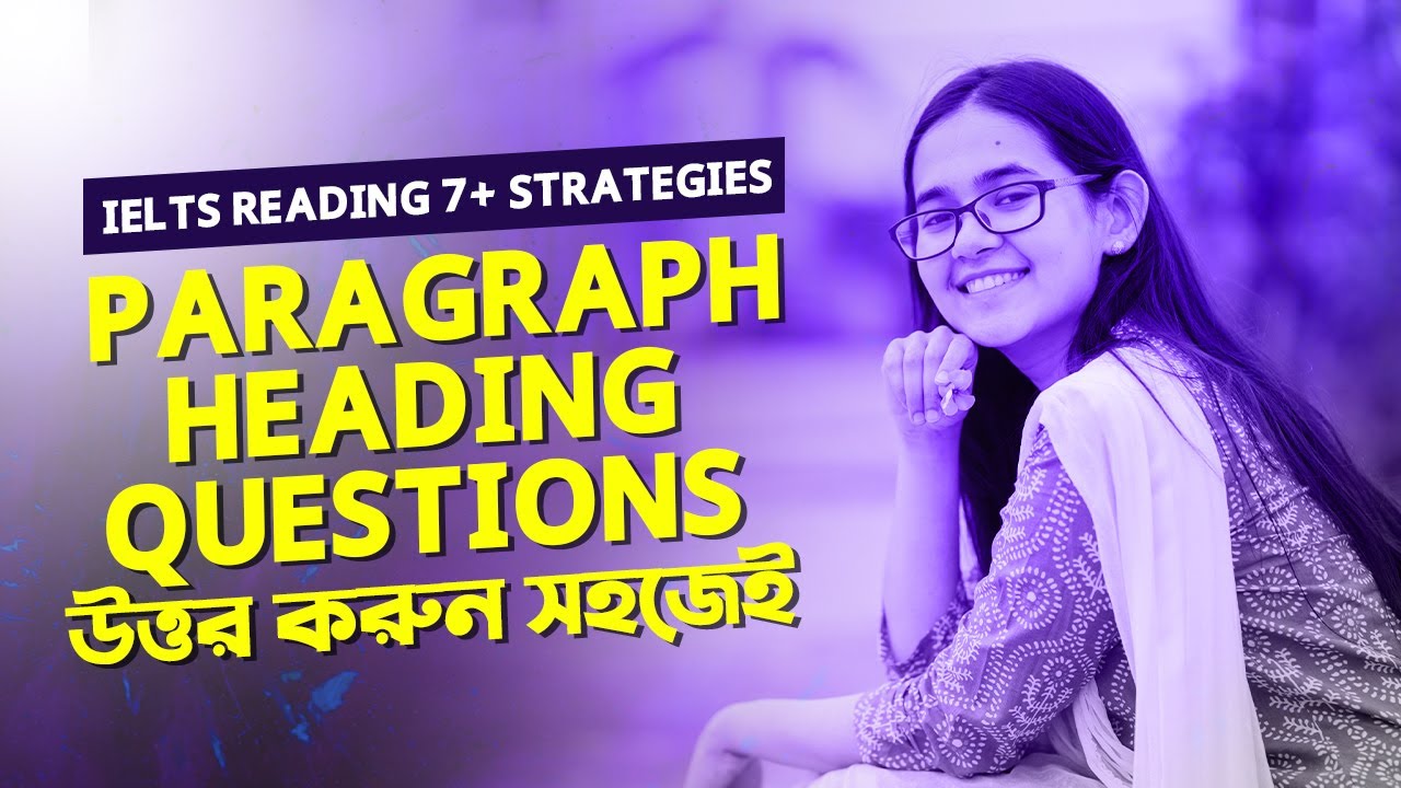 IELTS Reading 7+ Strategies | Matching Paragraph Information এর উত্তর ...