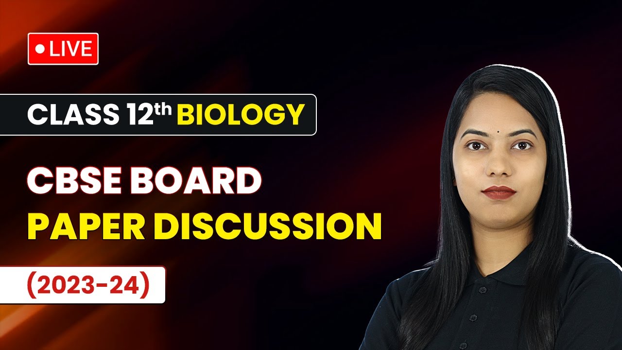 Class 12 Biology CBSE Board Exam Paper Discussion 2023-24 | Biology ...