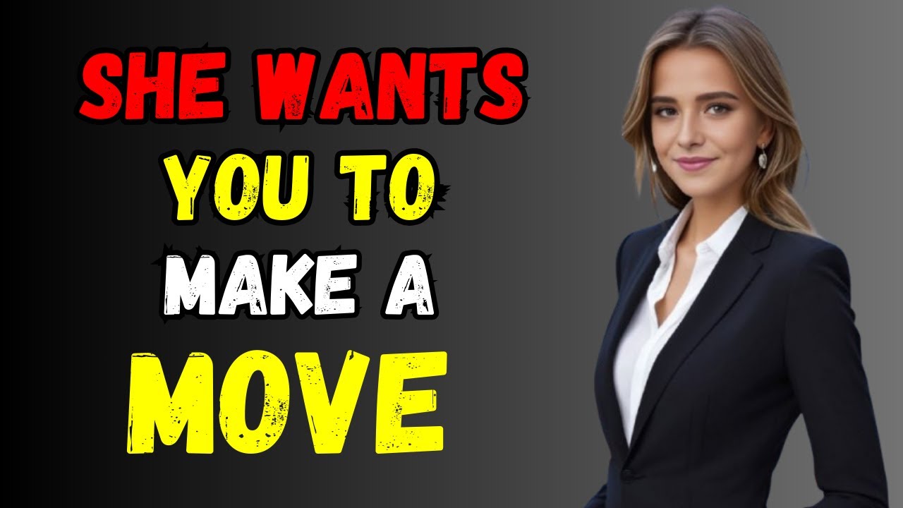 If She’s Doing THIS, She Secretly Wants You to Make a Move - YouTube