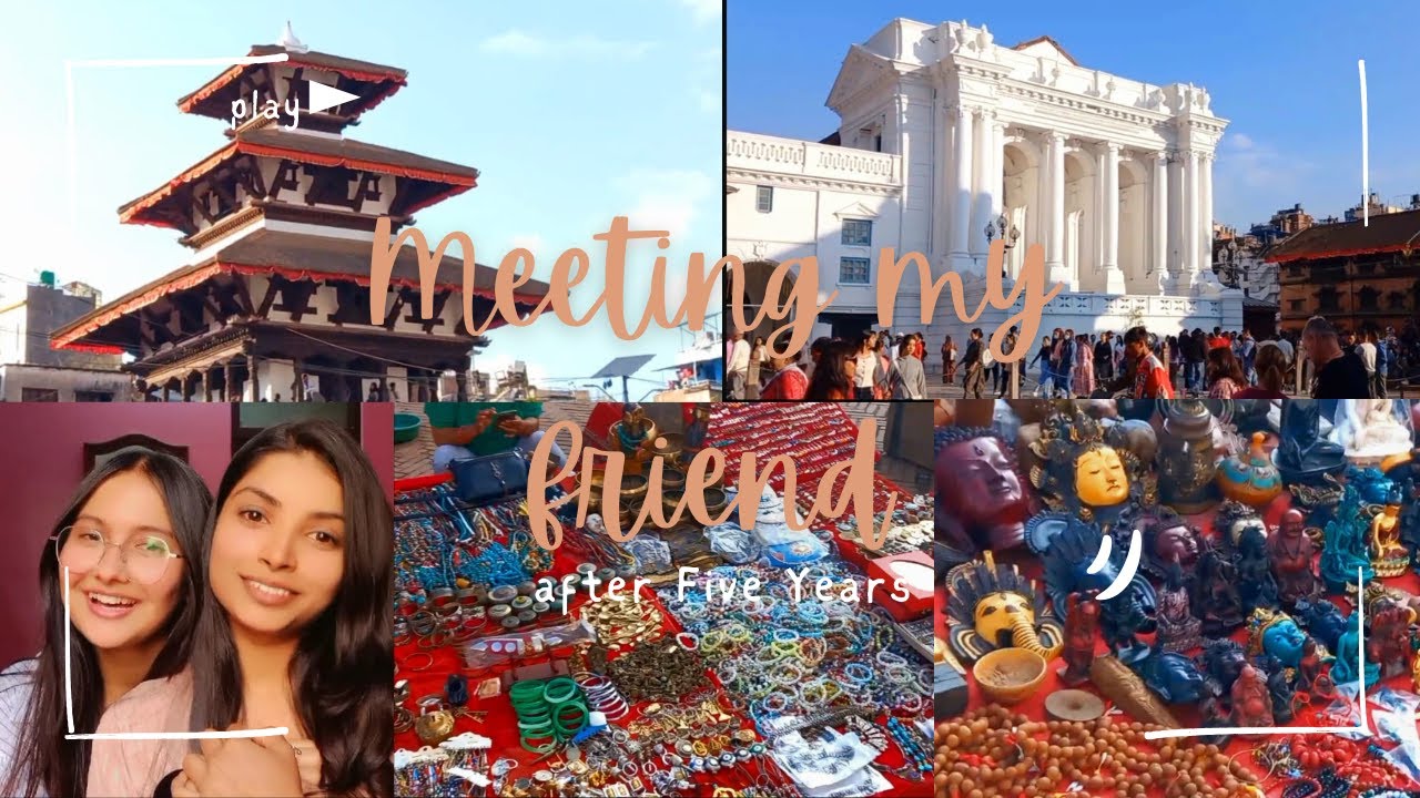Meeting my long-distance friend after 5 years ️ || Basantapur ️|| Vlog ...