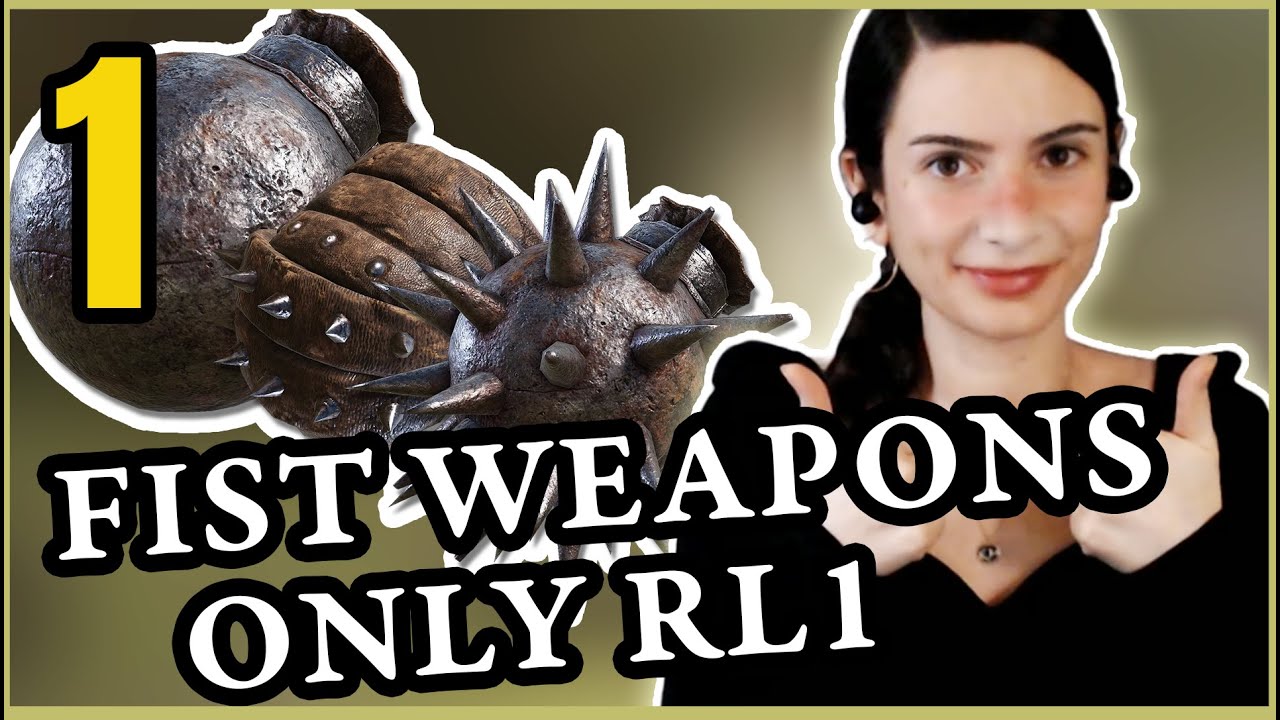 Elden Ring: Fist Weapons ONLY RL1 Run | #1 - YouTube