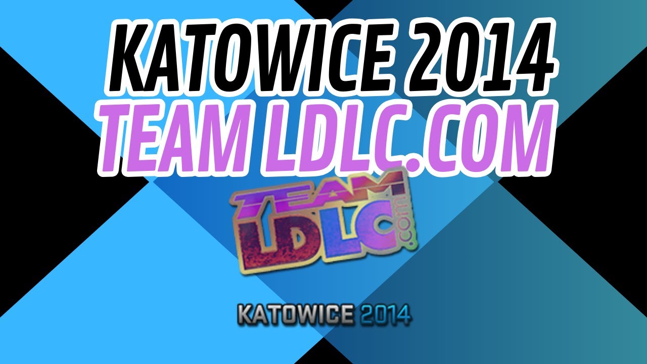 CS2 Sticker TEAM LDLC.com Katowice 2014 Holo - YouTube