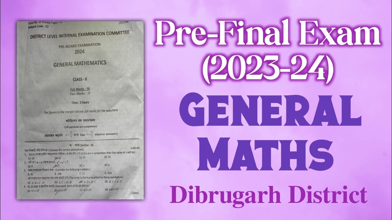 Pre Final Exam 2023-24 | General Maths | Dibrugarh District| Class X ...
