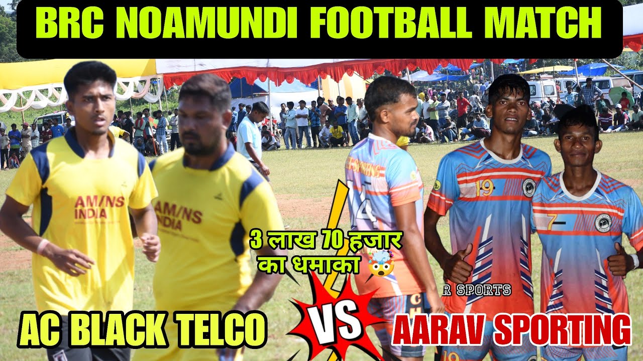 QUARTER FINAL / AC BLACK TELCO 🆚 AARAV SPORTING / AT BRC NOAMUNDI ...