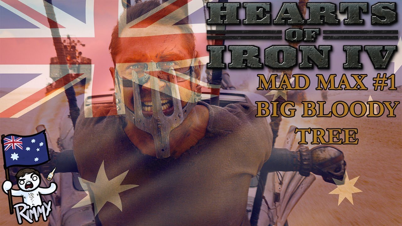 HOI4 Mad Max #1 - Big Bloody Tree - YouTube