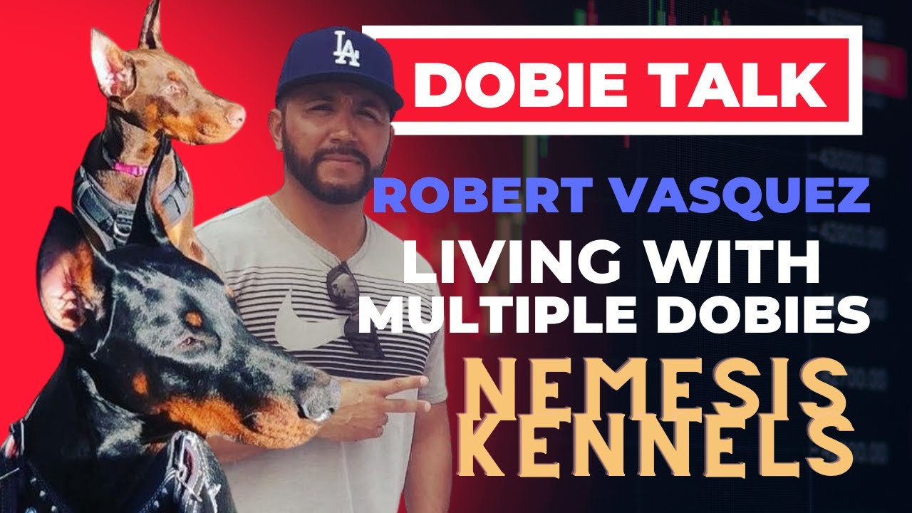 Dobie Talk with Robert Vasquez and Raising Duke and Dutchess - YouTube