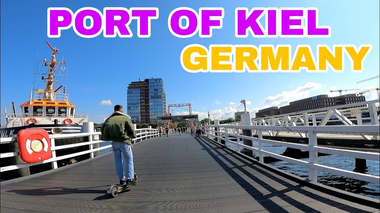 PORT OF KIEL, GERMANY | WALKING TOUR - YouTube