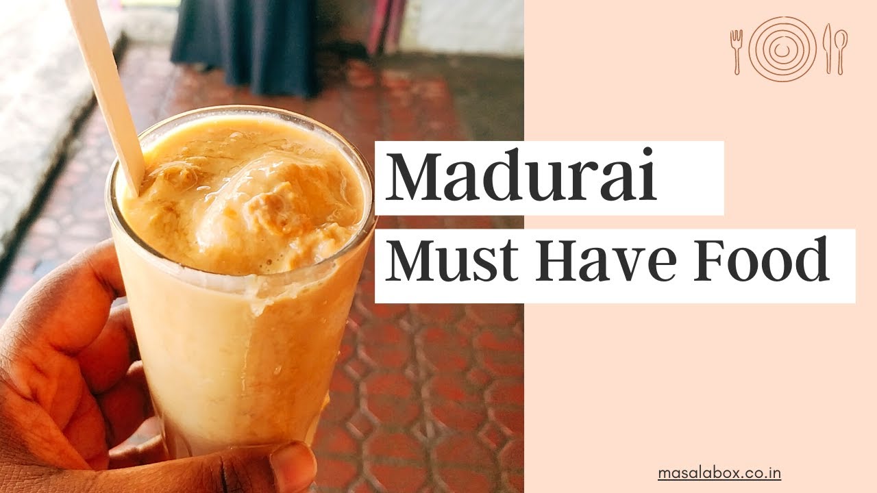 Madurai Must Have Food | Madurai Street Food | Tamil Nadu Food - YouTube