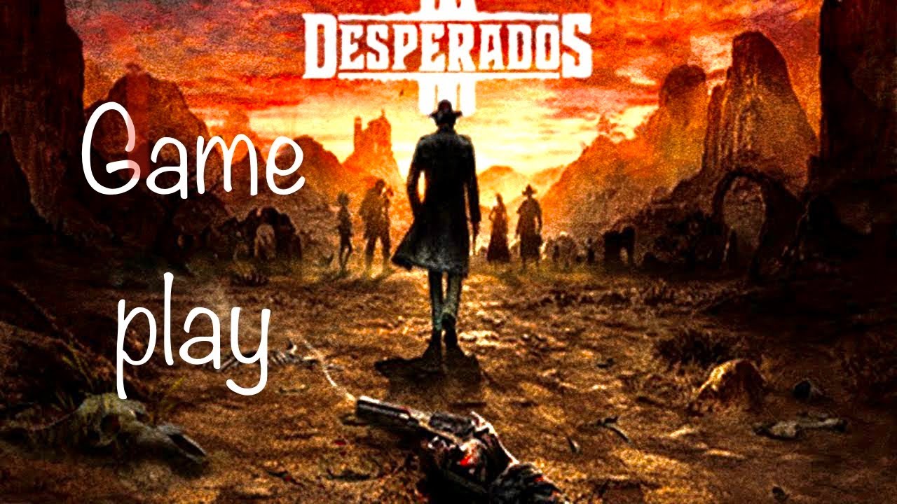 Desperados III Game play|Desperados III Review|Desperados 3 - YouTube
