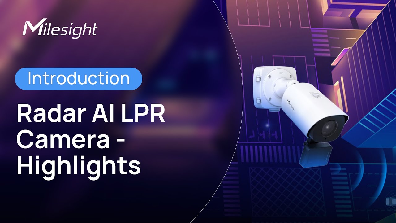 Milesight Radar AI LPR Camera - Highlights - YouTube