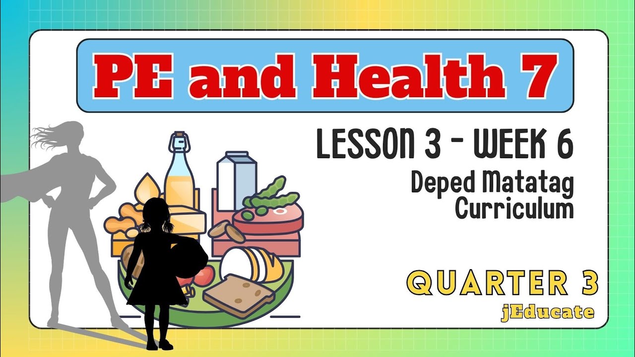 QUARTER 3 - WEEK 6 - LESSON 3 - PE AND HEALTH 7 / DEPED MATATAG CURRICULUM - YouTube