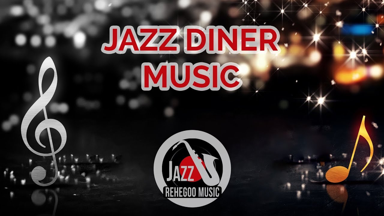 Jazz Dinner Music - Relaxing Jazz Lounge Songs For Restaurants - YouTube