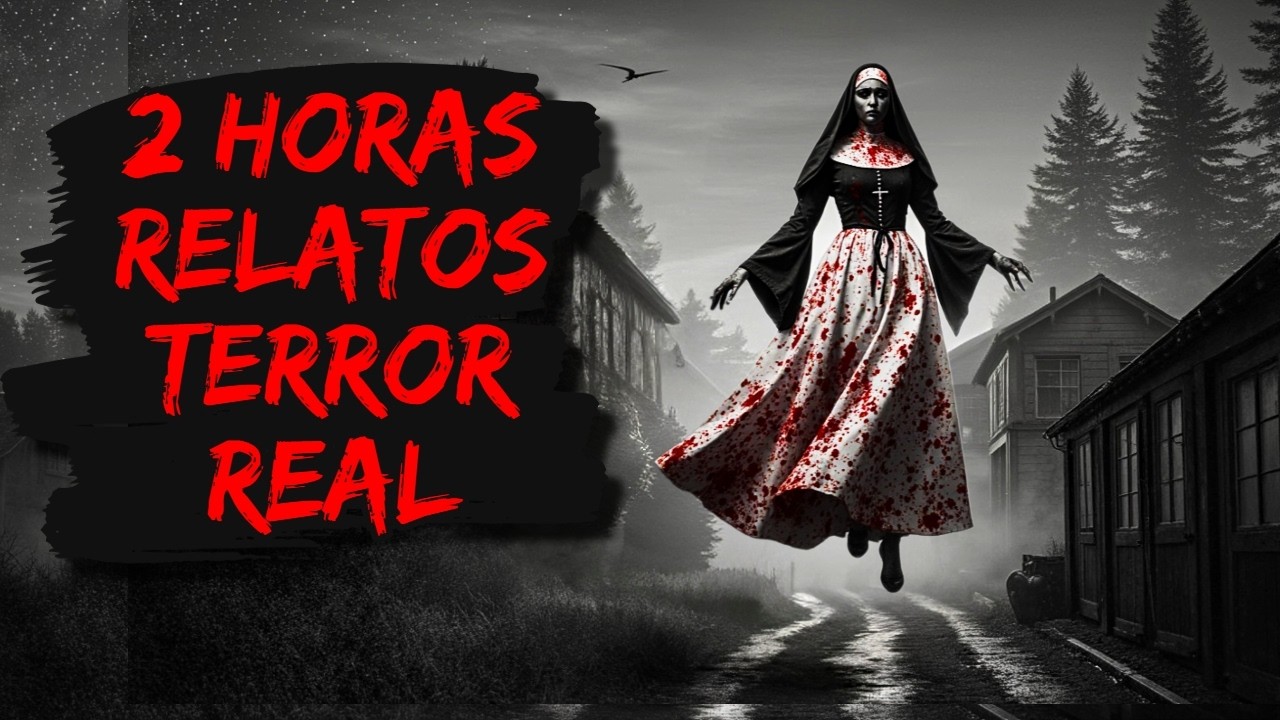 2 Horas de TERROR: 18 RELATOS escalofriantes BASADOS en HECHOS REALES ...