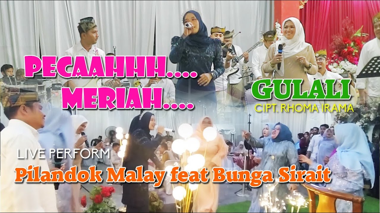 GULALI CIPT. RHOMA IRAMA - (LIVE PERFORM) PILANDOK MALAY feat BUNGA ...