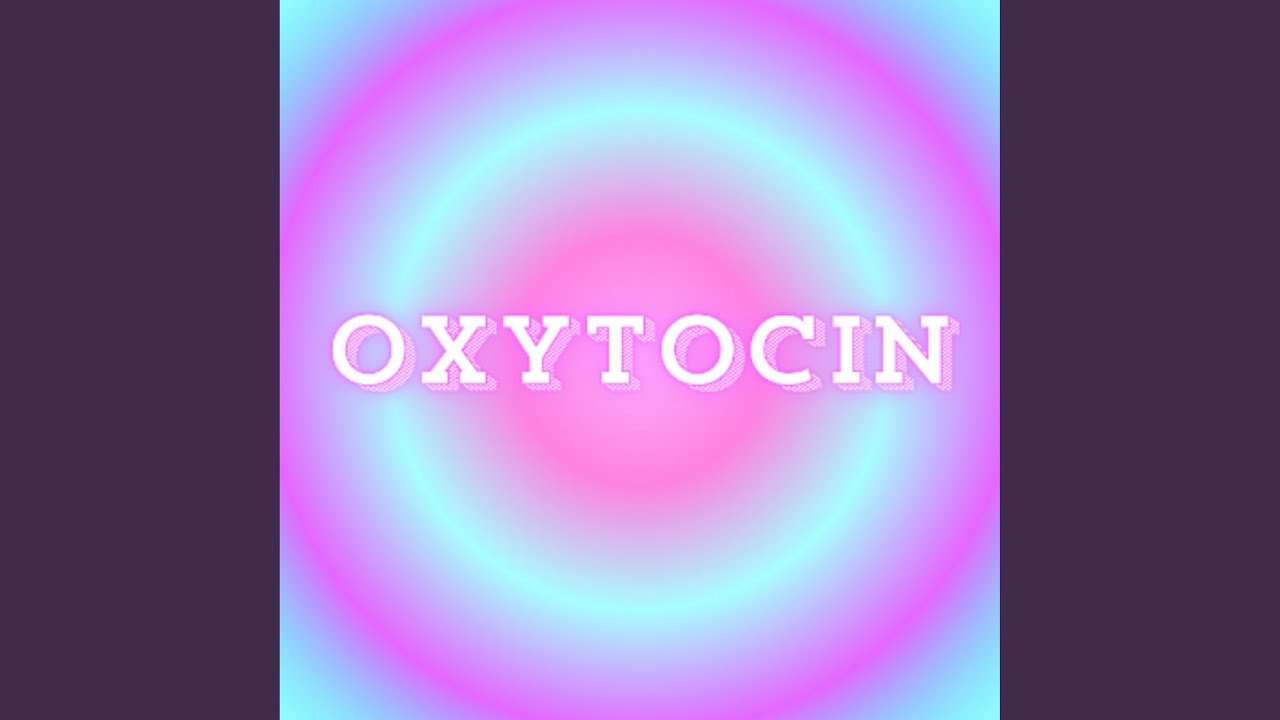 Oxytocin - YouTube