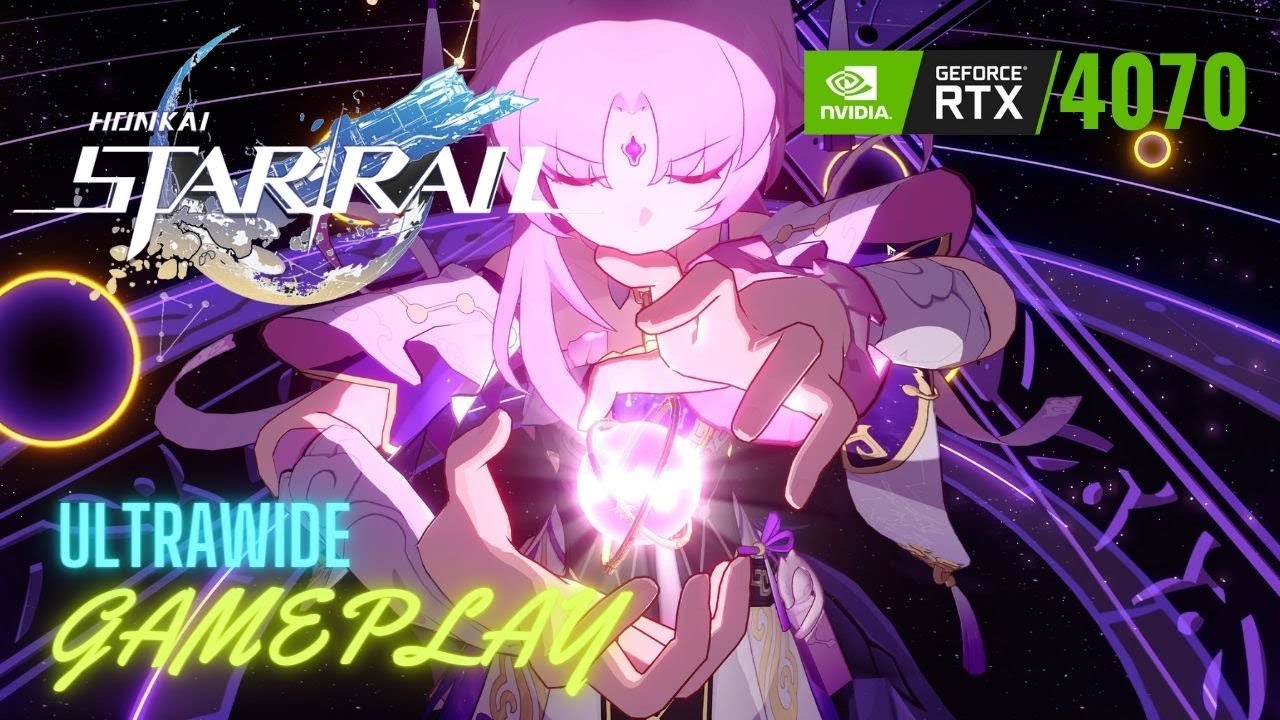 HONKAI STAR RAIL [PC] Gameplay | ULTRAWIDE | Nvidia RTX 4070 | MAX ...
