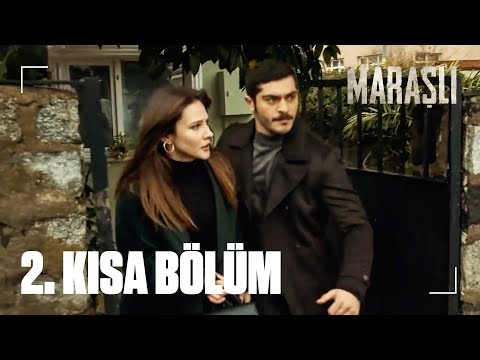 Maraşlı 2. Kısa Bölüm