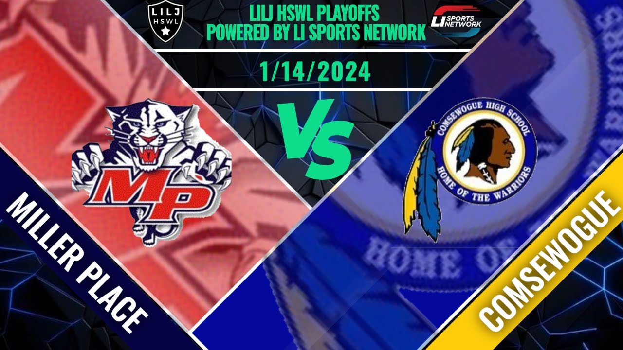 LILJ HSWL Playoffs | Comsewogue vs Miller Place | GVAAA | 1/14/2024 ...