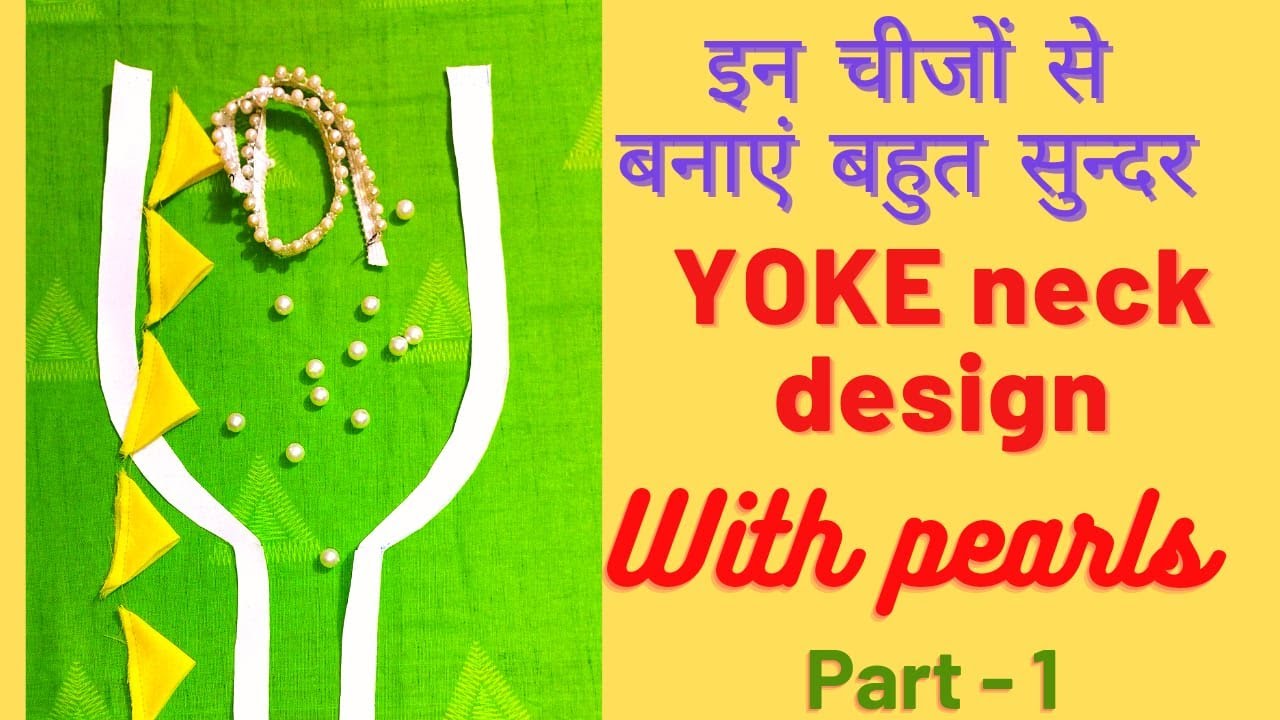Yoke Neck design With Pearls yoke neck design - Part 1 - YouTube