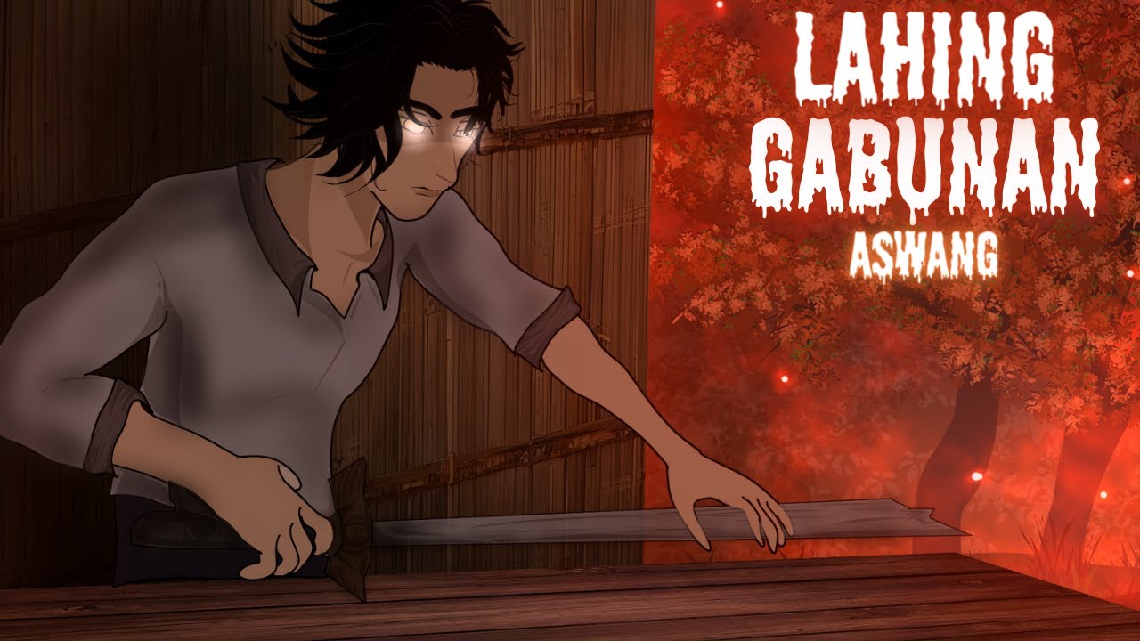 LAHING GABUNAN (Aswang True Story) - YouTube