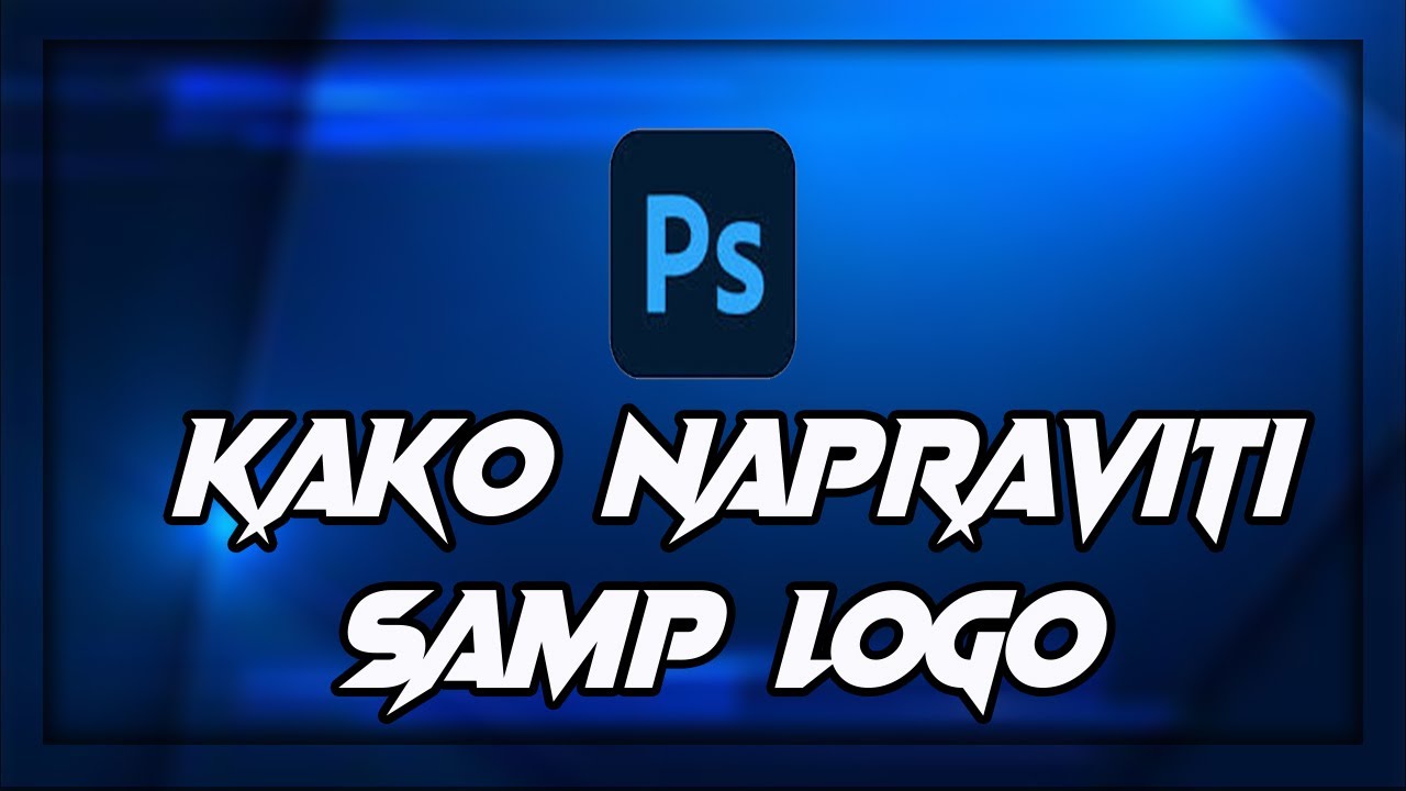 [Balkan School]KAKO NAPRAVITI SAMP LOGO?? - YouTube