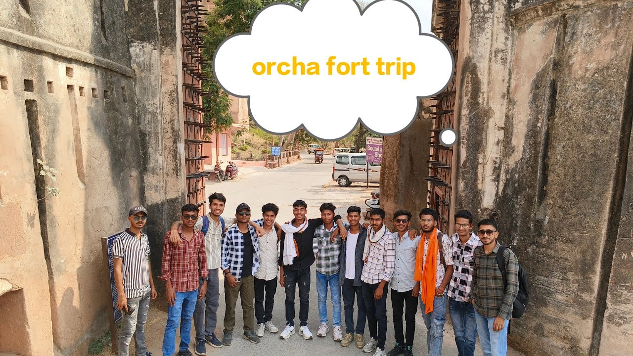 Orcha fort trip Vlog - YouTube