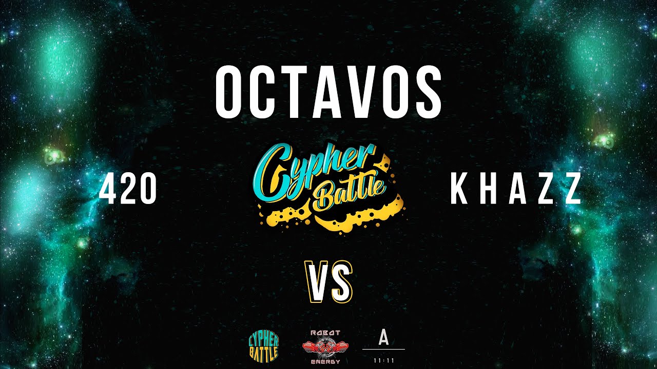 1° EDICIÓN CYPHER BATTLE 1ª FECHA | OCTAVOS | KHAZZ VS 420 - YouTube