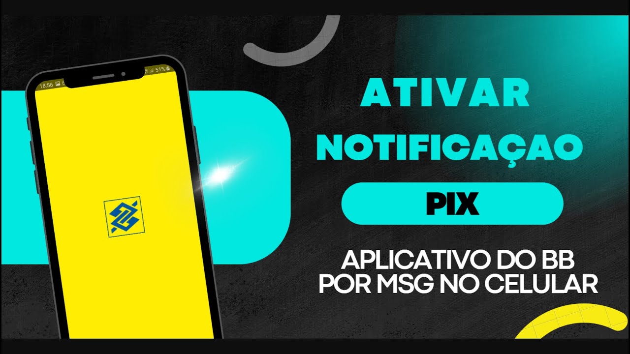 Como ativar Notificação PIX Banco do Brasil // APP BB ou Mensagem no ...
