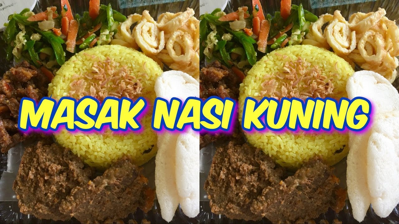VLOG MASAK NASI KUNING, RENDANG DKK | YELLOW RICE | UENAAAK TENAN ...