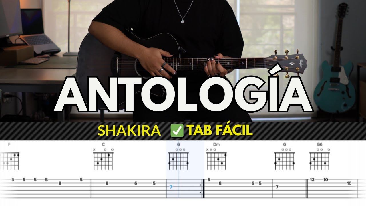 Cómo tocar Antología – Shakira | TAB en Guitarra (Fácil con letra y ...