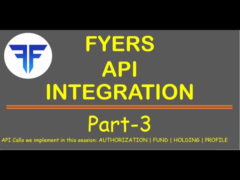 Fyers API Integration | Authorization | Profile | Fund | Holding | Part -3 (2020) - YouTube