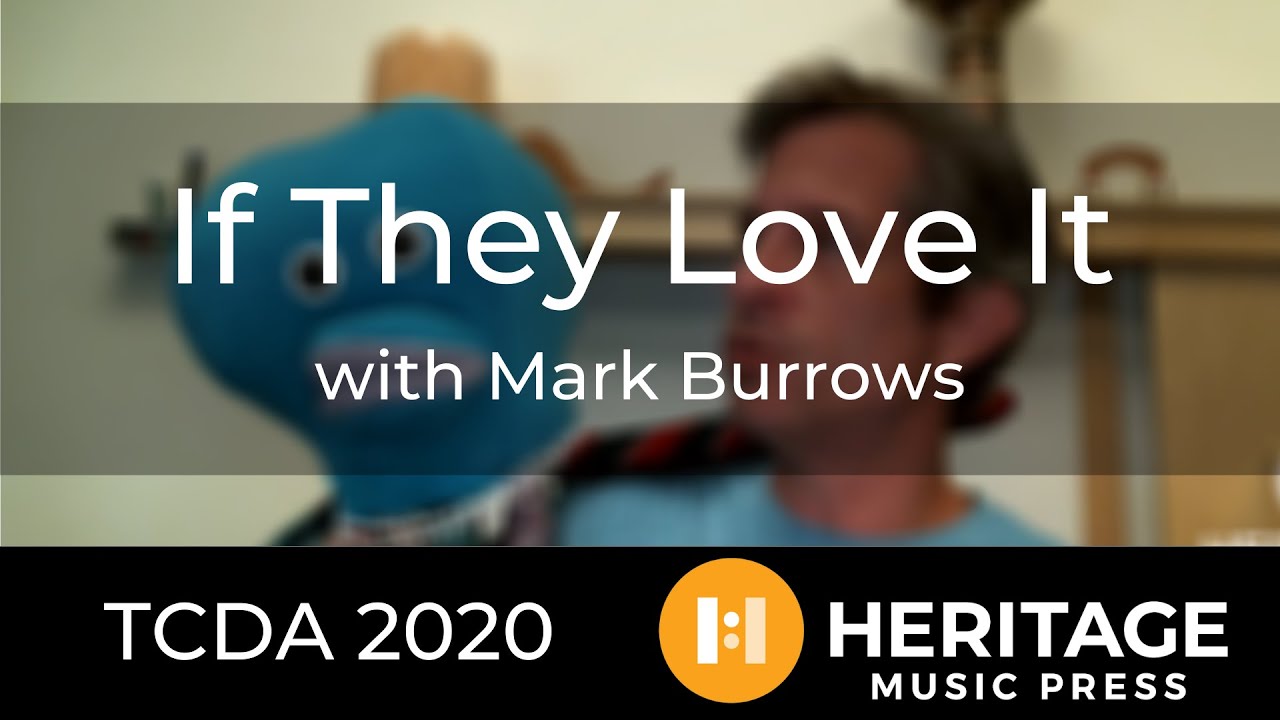 If They Love It with Mark Burrows (TCDA 2020) - YouTube
