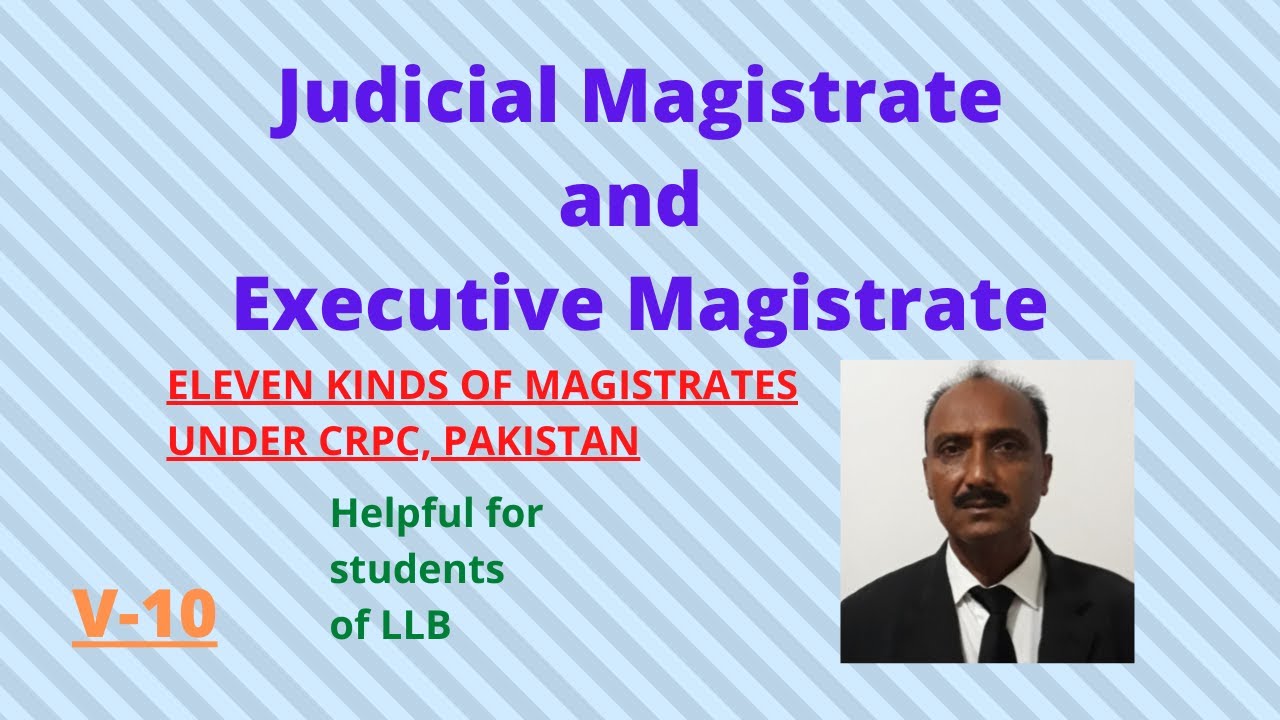 Judicial Magistrates and Executive Magistrates / Eleven Kinds of ...