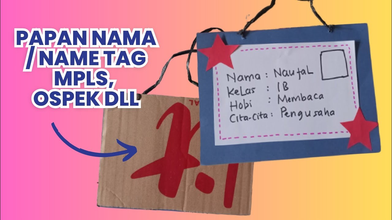 Cara Membuat Nama Tag (Papan Nama) dari Kertas untuk MPLS, OSPEK yang ...