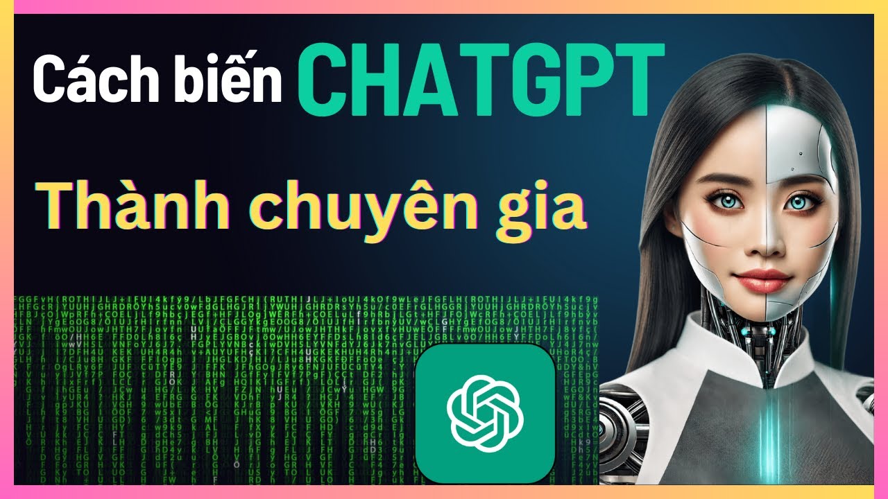 Cách Biến ChatGPT Thành Chuyên Gia - Prompt Để ChatGPT Trả Lời Theo ...