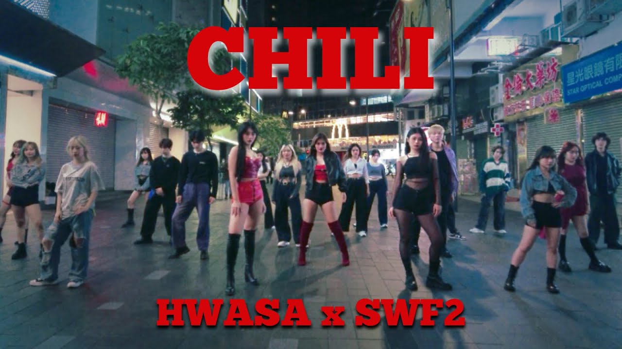 [KPOP IN PUBLIC | HK] 화사 (HWASA) X SWF2 - CHILI (칠리) DANCE COVER | YES ...